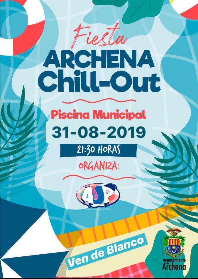 ARCHENA/ Fiesta Chill-Out en la piscina municipal el día 31/08/2019 ...